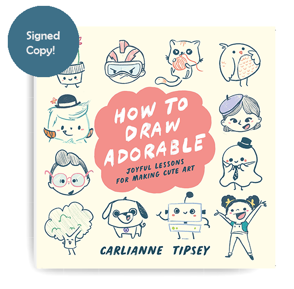 How to Draw Adorable: Joyful Lessons for Creating Cute Art – Carlianne ...